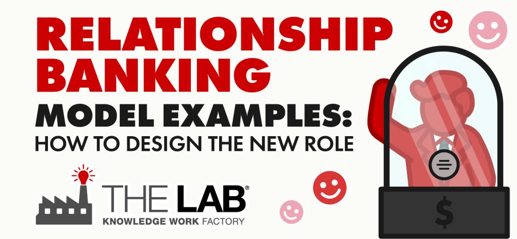 Relationship banking model examples and how to design this new banking ...