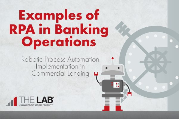 Examples of RPA in Banking Operations—Robotic Process Automation Implementation in Commercial ...