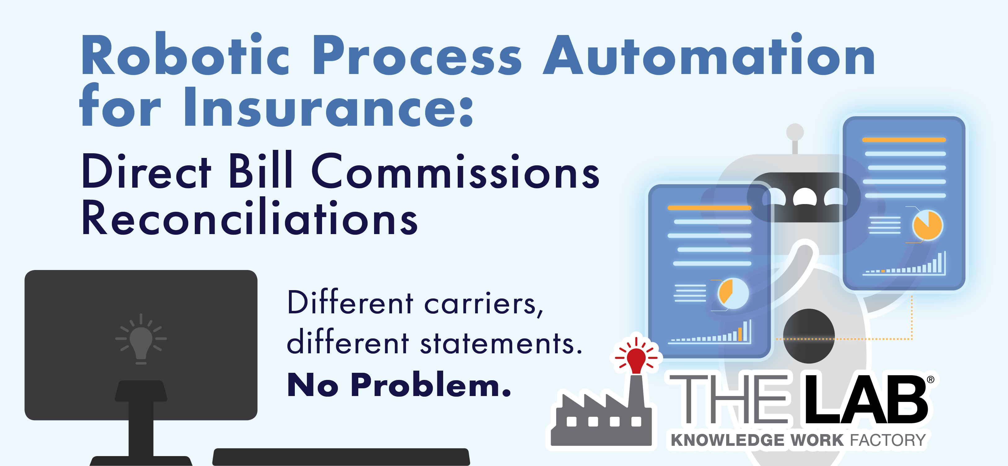 How to use Robotic Process Automation for Insurance Direct Bill Commissions Recons - The Lab ...