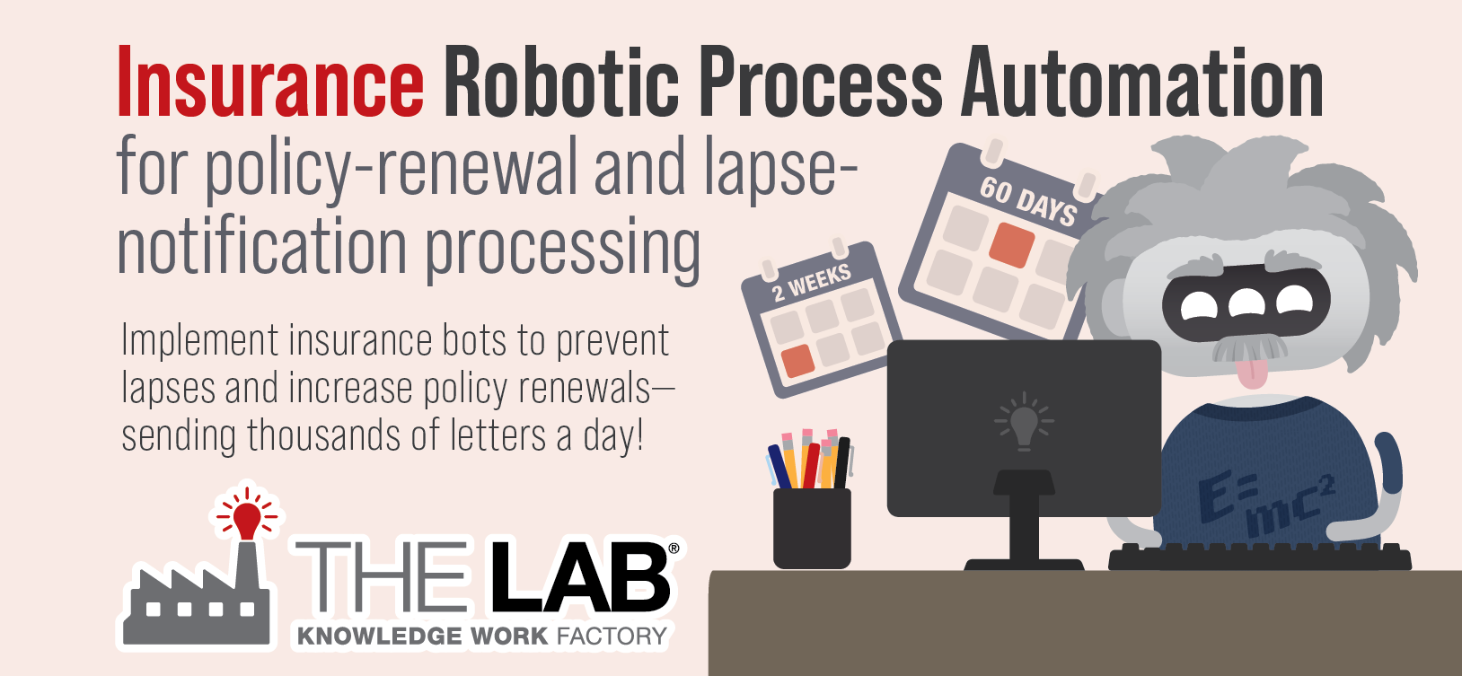 Insurance Robotic Process Automation for policy renewal notification processing - The Lab Consulting